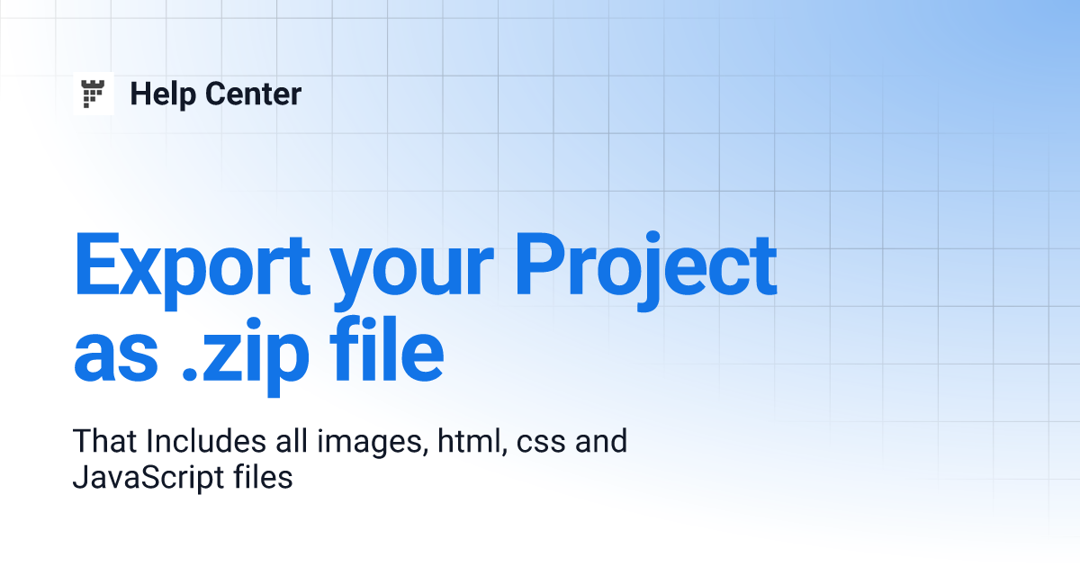 Export your Project as .zip file | Help Center